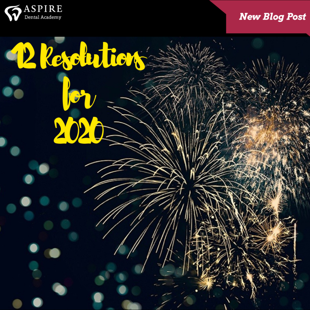 12 Resolutions for 2020 - aspiredental